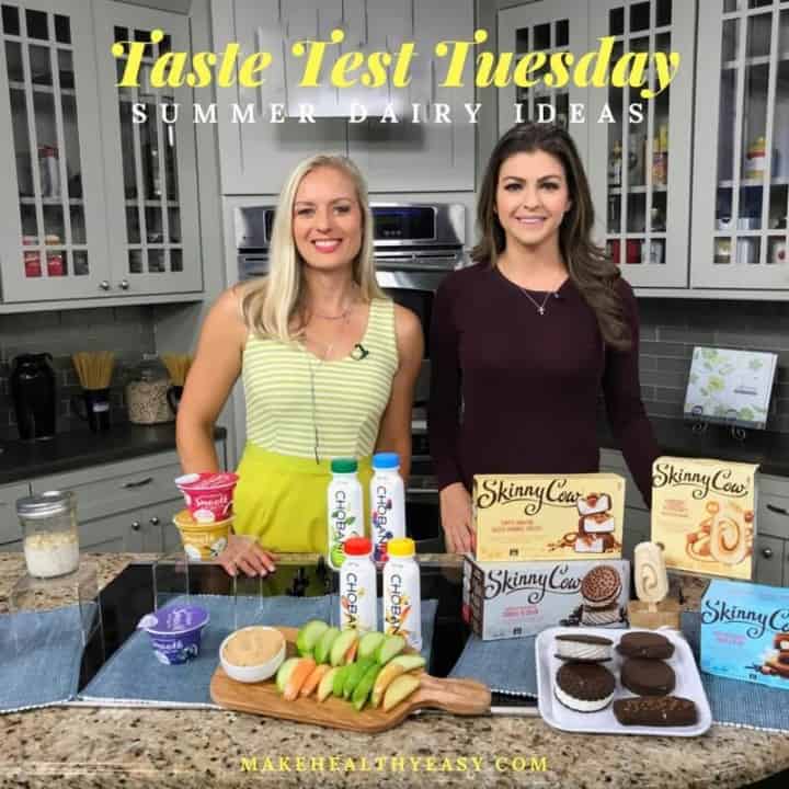 Taste Test Tuesday - Summer Dairy Ideas - Make Healthy Easy - Jenna ...